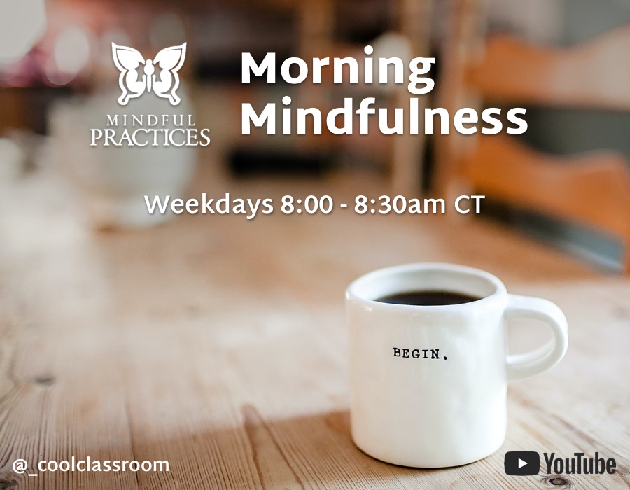 Morning Mindfulness Schedule (week of 5/17) | Social-Emotional Learning