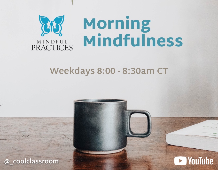 Morning Mindfulness Schedule (week of 5/24) | SEL